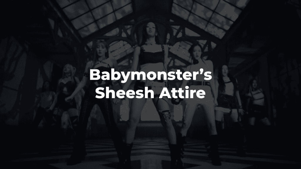 Babymonster’s Sheesh Attire - KoreaFiz